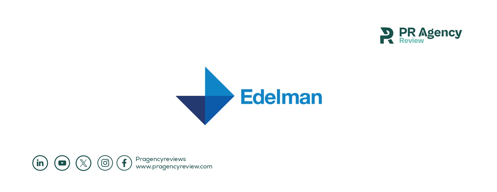 Edelman PR Agency Review: Services, Pricing, Impact, and Reach - PR ...